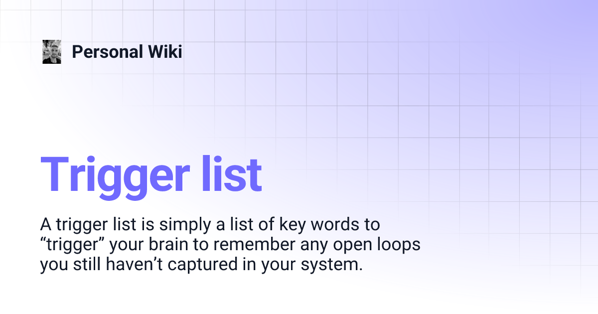 Trigger list | Personal Wiki